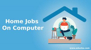 Home Jobs On Computer | 7 Awesome Home Jobs On Computer