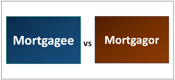 Mortgagee vs Mortgagor | 8 Best Differences To Learn (With Infographics)