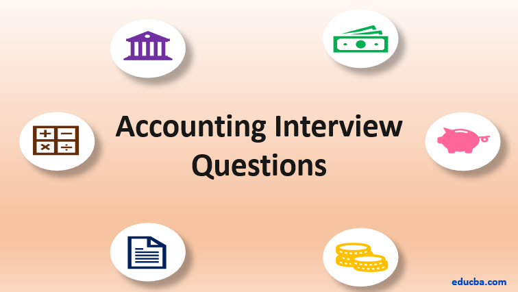 Top 15 Accounting Interview Questions & Answers {Updated for 2020}
