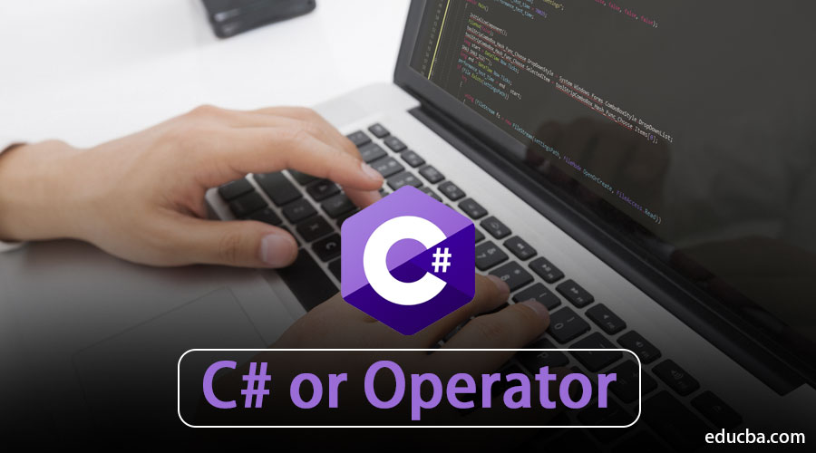 C# OR Operator | Head to Head Comparison with Table