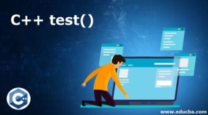 C++ test() | Top 4 Examples to Implement of test() Function in C++