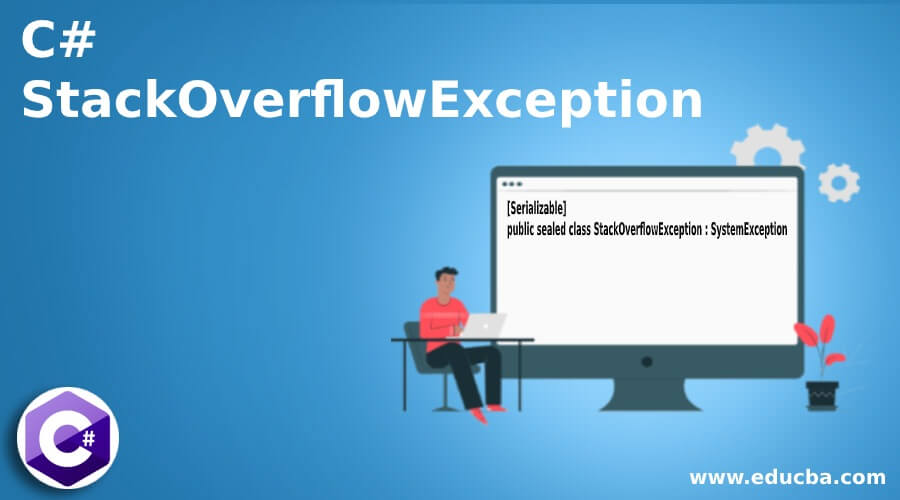 C# StackOverflowException | Guiide to C# StackOverflowException