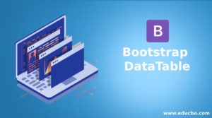 Bootstrap DataTable | How do DataTable works in Bootstrap | Examples