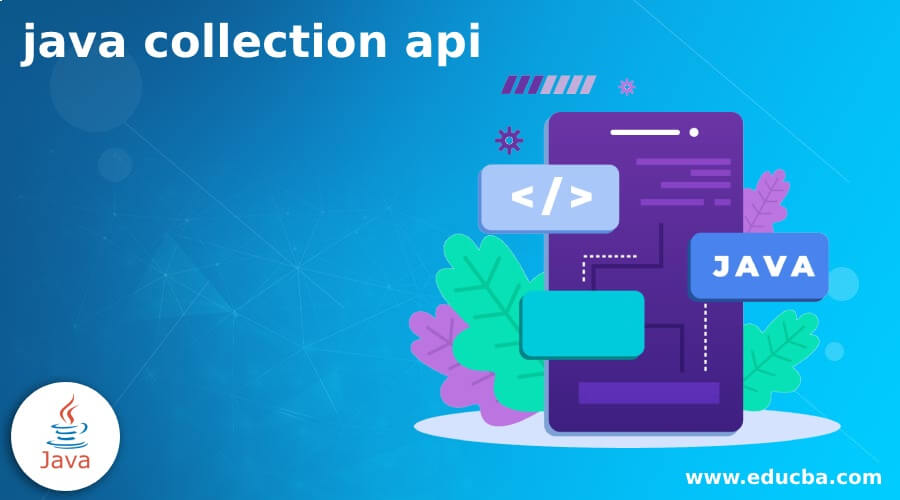 java collection api简介java集合api简介 Java集合api主要定义为一组可以支持用户对指定对象 - 掘金